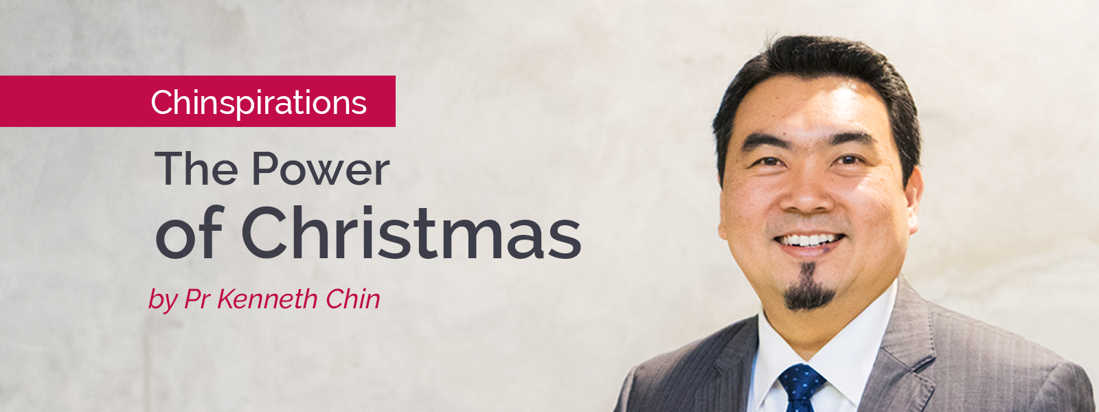 Kenneth Chin | The Power of Christmas