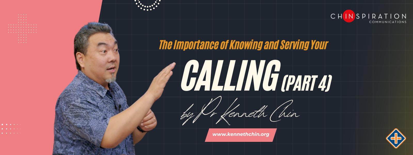 Kenneth Chin | The Importance Of Knowing And Serving Your ‘CALLING ...