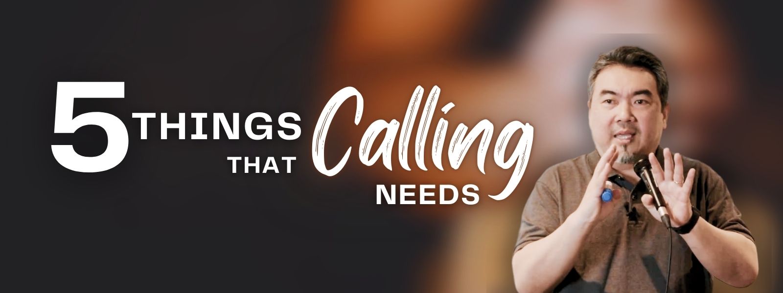 Kenneth Chin | 5 Things that Calling Needs
