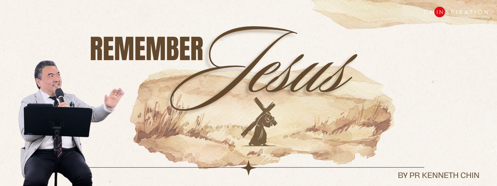 Kenneth Chin | Remember Jesus